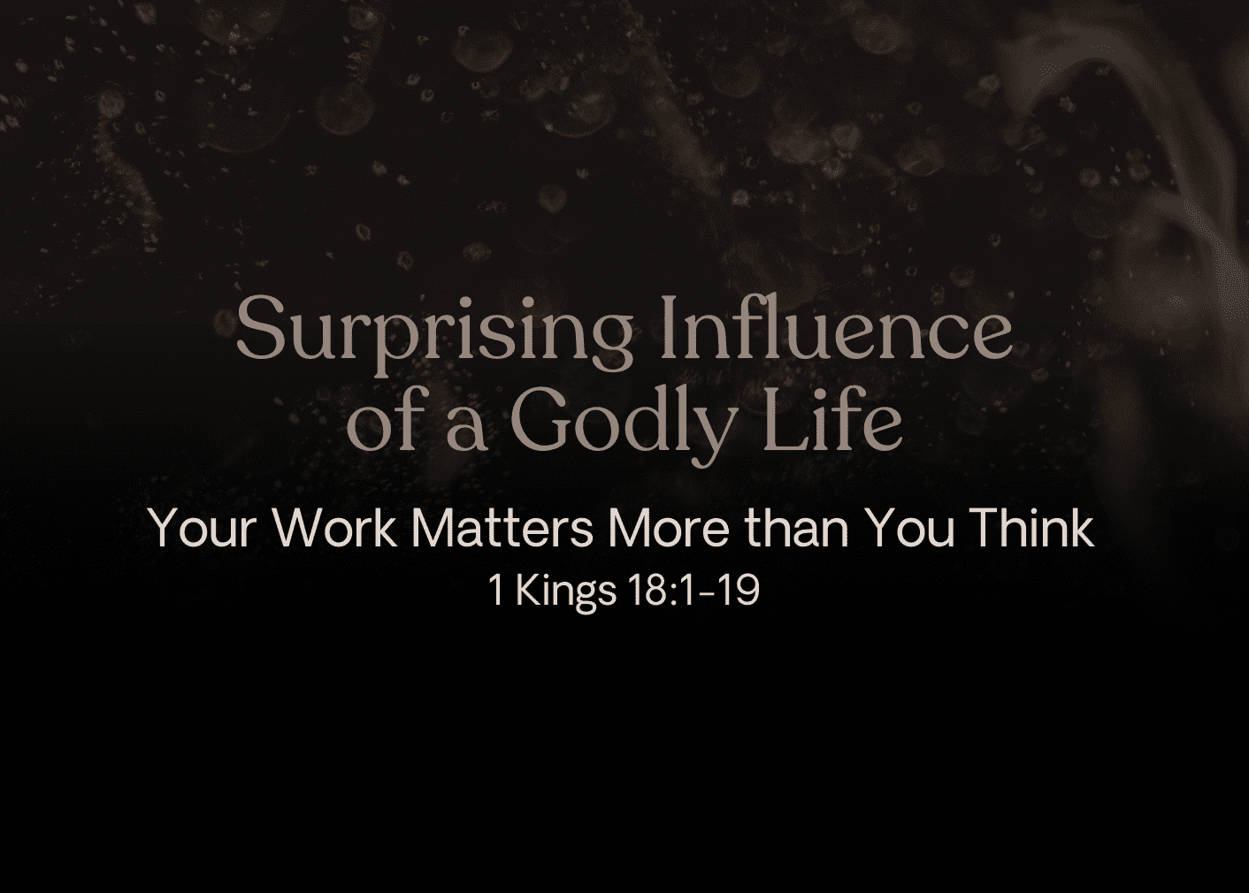 Your Work Matters More Than You Think, Part 1 - Open the Bible