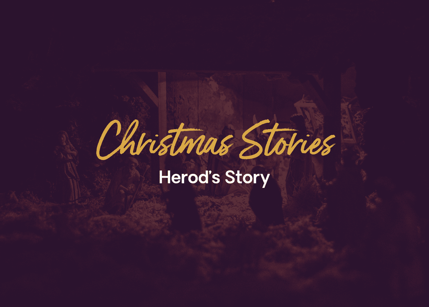 Herod's Story - Open the Bible