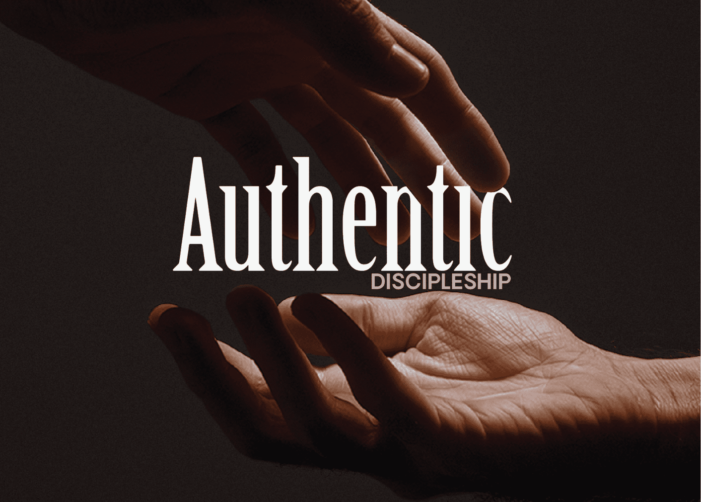 Authentic Discipleship - Open the Bible