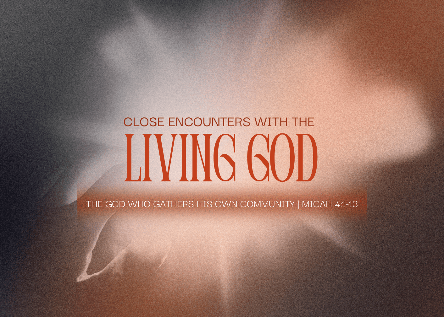 The God Who Gathers His Own Community, Part 2 - Open the Bible