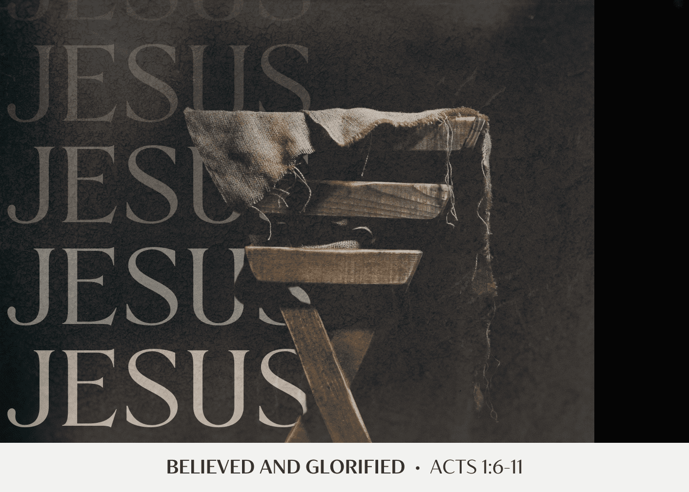 Jesus: Believed & Glorified, Part 1 - Open the Bible